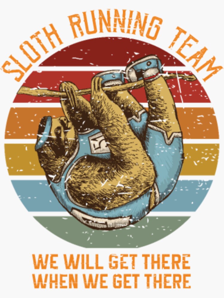 "Sloth team sloth running team" Sticker for Sale by Treysnaue | Redbubble