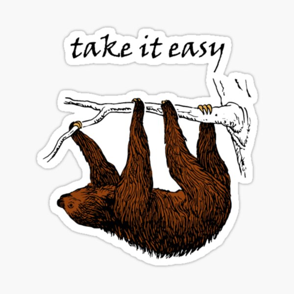 "sloth take it easy sloth cute animal sweet" Sticker for Sale by ...