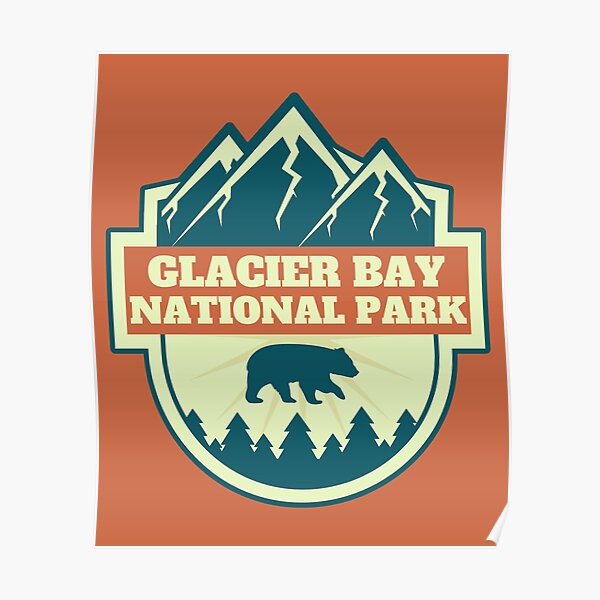 "Glacier Bay National Park" Poster for Sale by retrotravelart | Redbubble