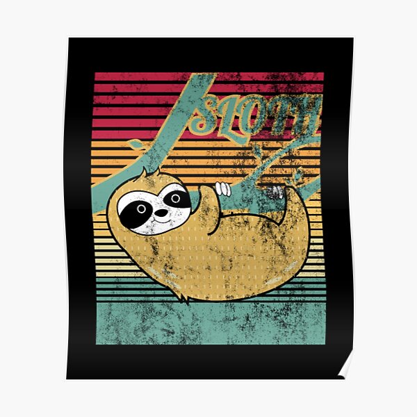 "sloth zoo" Poster for Sale by Pinrinkback | Redbubble