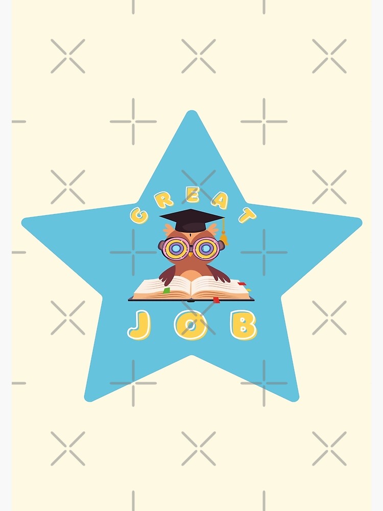 "Great Job Funny Cute Owl Teacher Reward Motivational" Poster for Sale ...