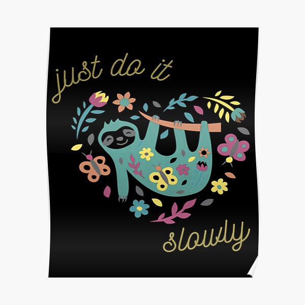 "cute sloth" Poster for Sale by Stood | Redbubble