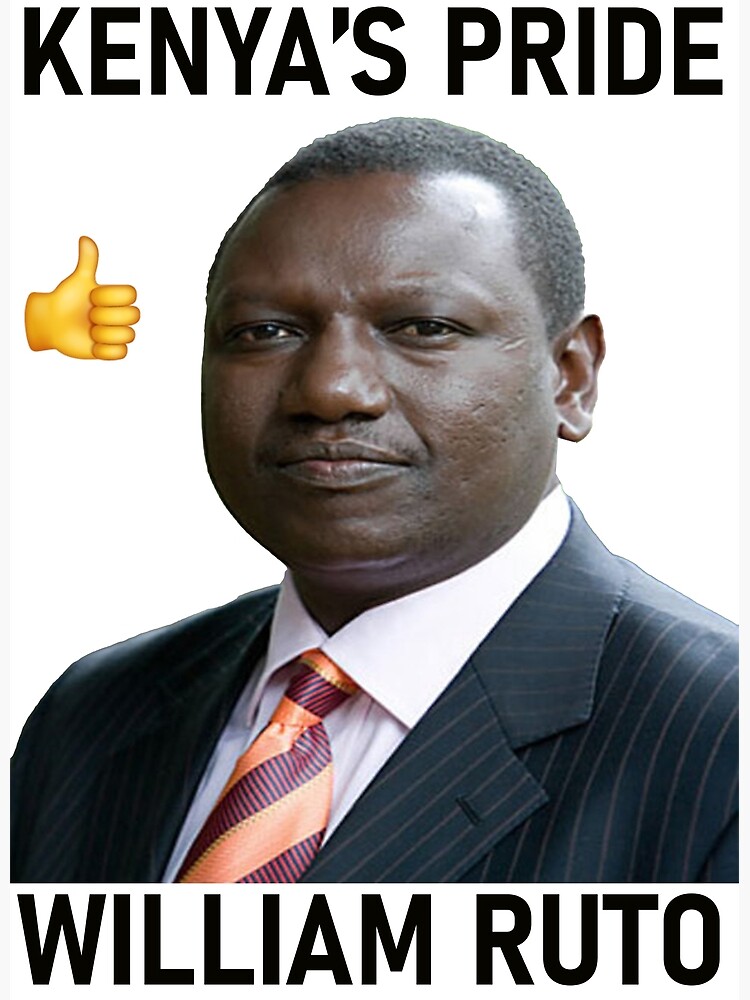 "WILLIAM RUTO" Poster for Sale by kigongomiles | Redbubble