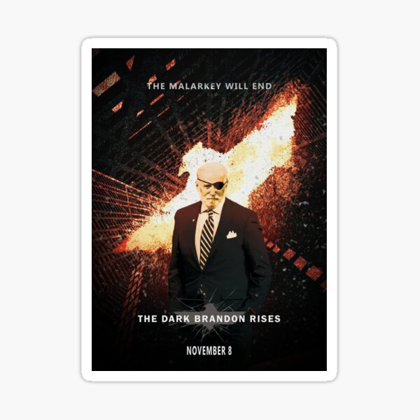 "MALARKEY WILL END , THE DARK BRANDON RISES NOVEMBER" Sticker for Sale ...