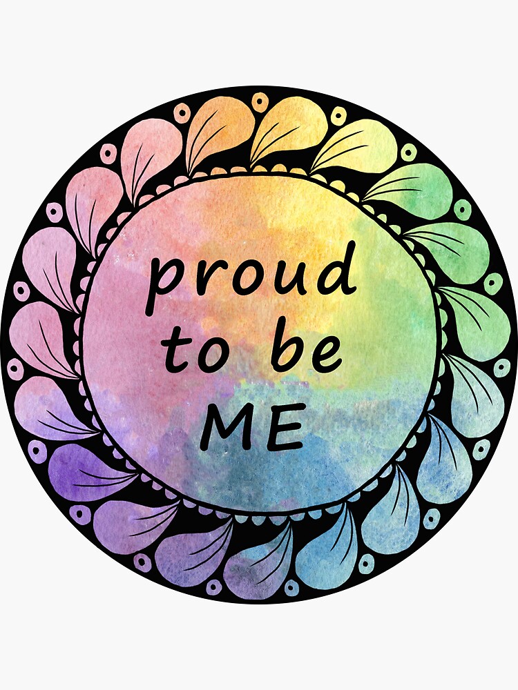 "Proud To Be Me Rainbow With Hand Drawn Border" Sticker for Sale by ...