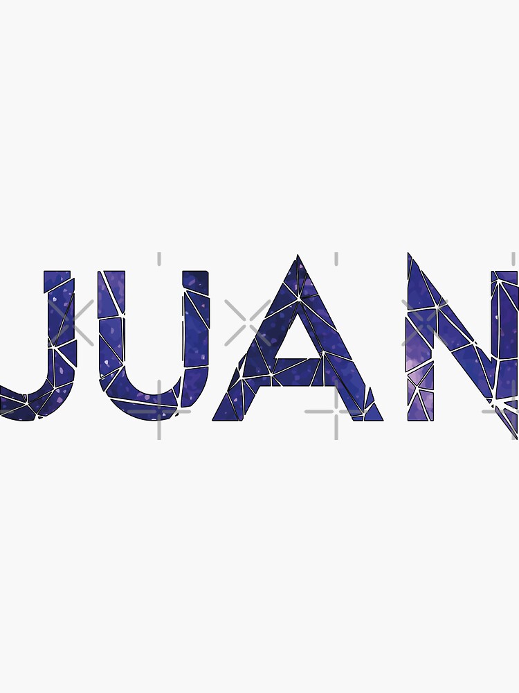 "JUAN Name I - My name is JUAN - typography name - Galaxy Vibe" Sticker ...