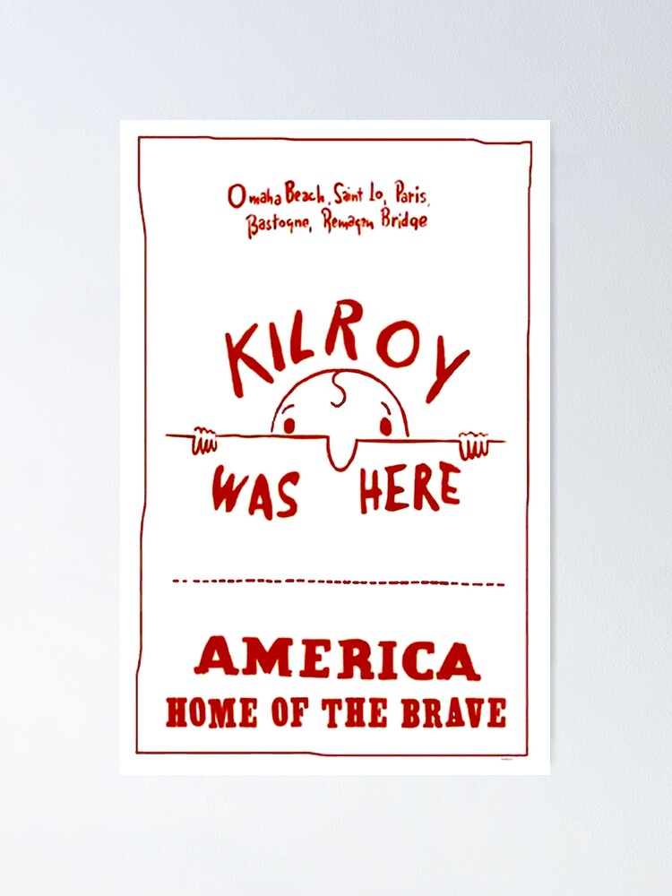 "KILROY WAS HERE: Vintage 1950 Craze Saying Print" Poster for Sale by ...