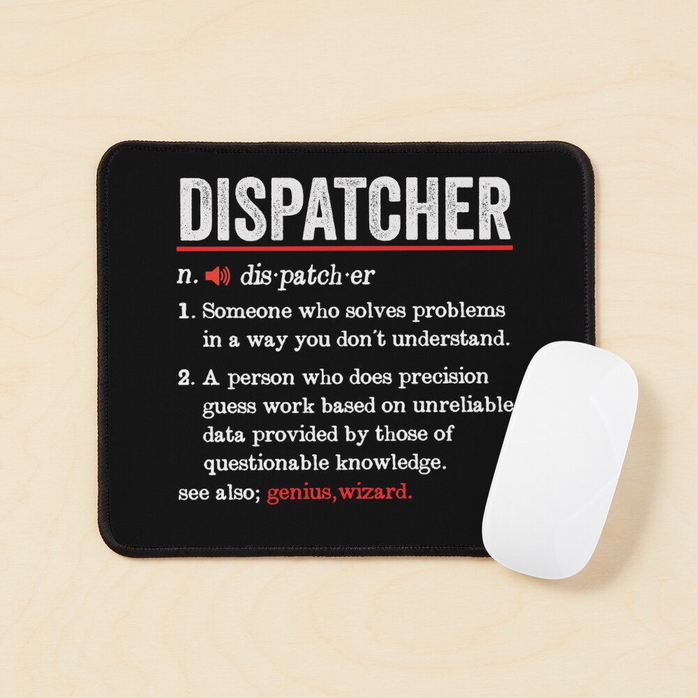 "Dispatcher Funny Definition: Medical Dispatcher Gift - Dispatcher" Art ...