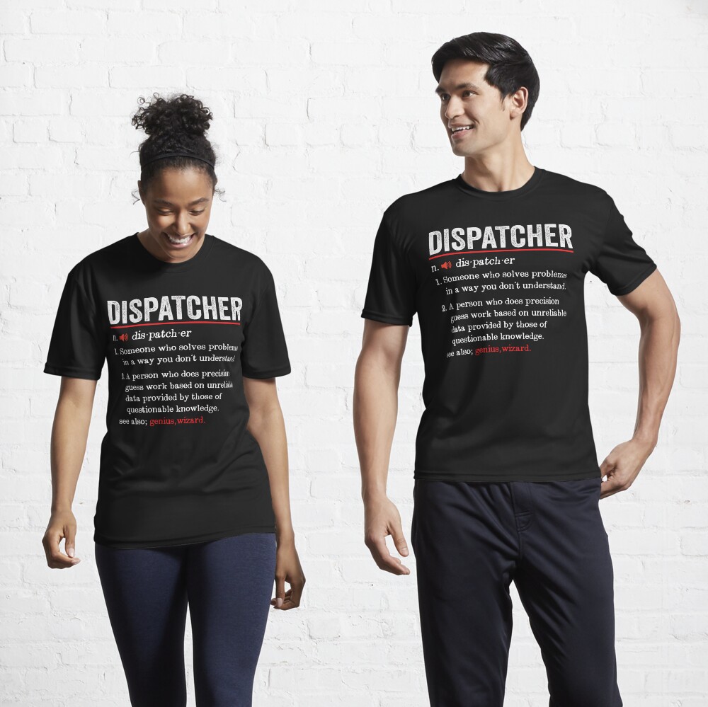 "Dispatcher Funny Definition: Medical Dispatcher Gift - Dispatcher" Art ...