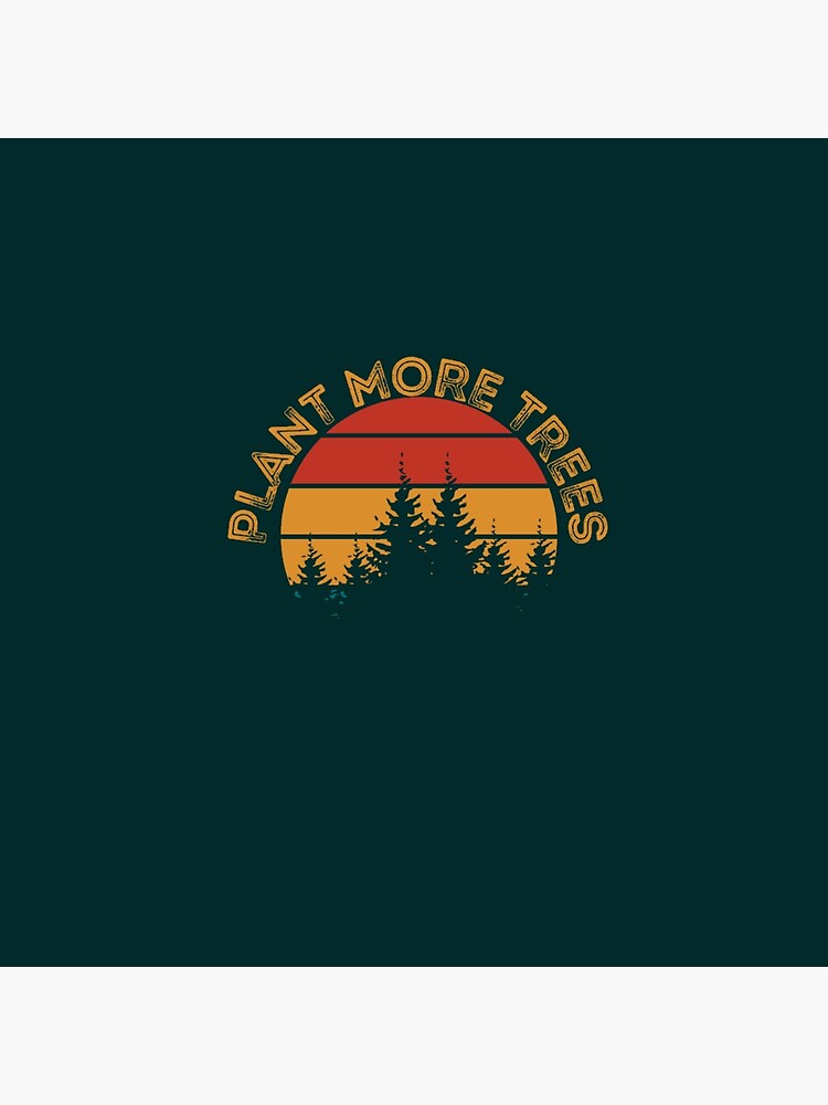 "Vintage Plant More Trees Save Our Climate Change Earth Day " Poster ...