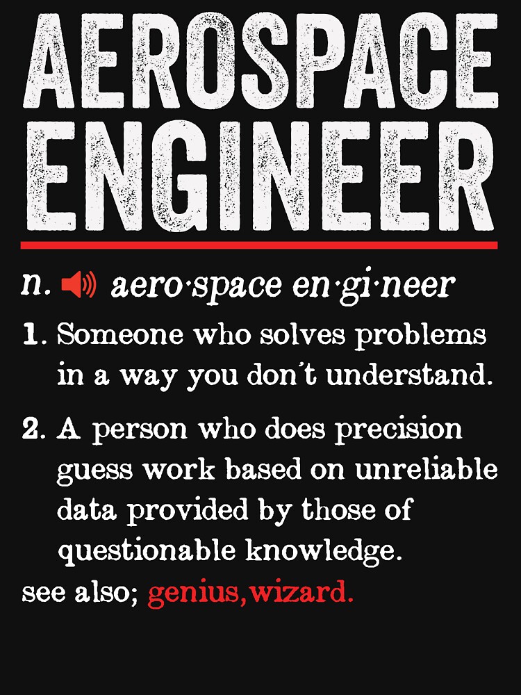 "Aerospace Engineer Funny Definition: Aerospace Engineer Gift ...