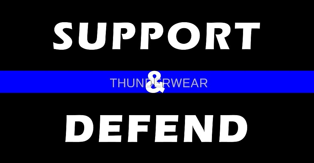 "Support & Defend" by THUNDERWEAR | Redbubble