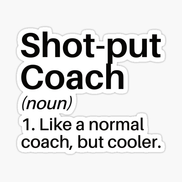 "Shot-put Coach Funny Definition: Shotput Coach Gift - Shot put Player ...