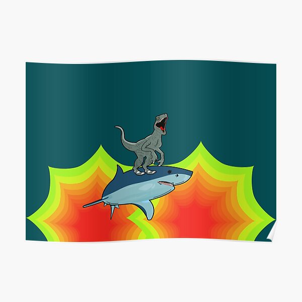 "velociraptor on a shark ready for combat" Poster for Sale by liro52 ...