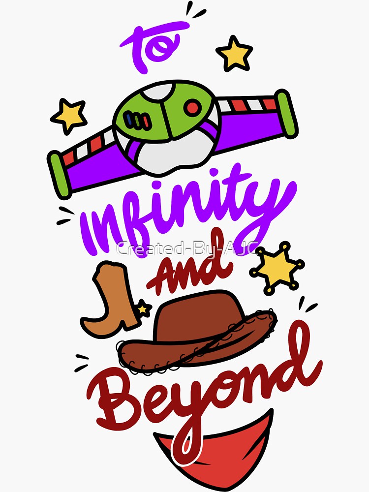 "Let’s go to infinity & beyond" Sticker for Sale by Created-By-AJC ...