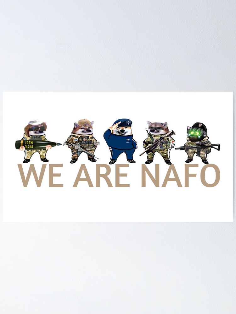 "We Are Nafo" Poster for Sale by all-heros | Redbubble