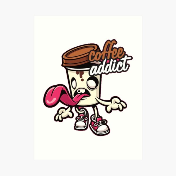 "coffee addict" Art Print for Sale by bizzleapparel | Redbubble