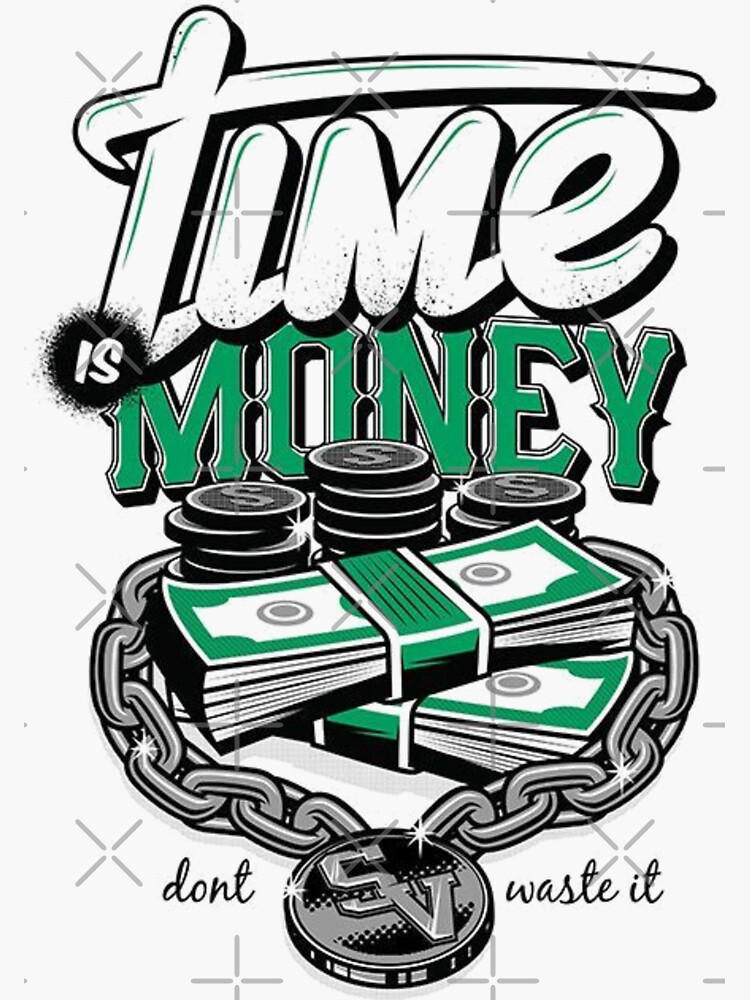 "time is money" Sticker for Sale by bizzleapparel | Redbubble