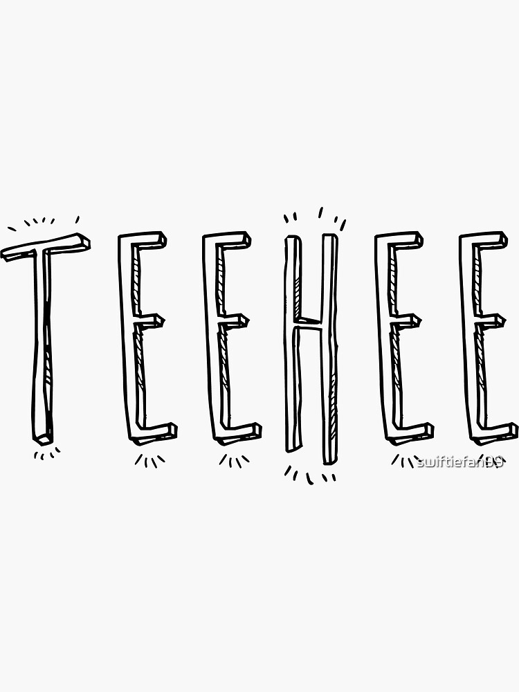 "TEEHEE" Sticker for Sale by swiftiefan99 | Redbubble