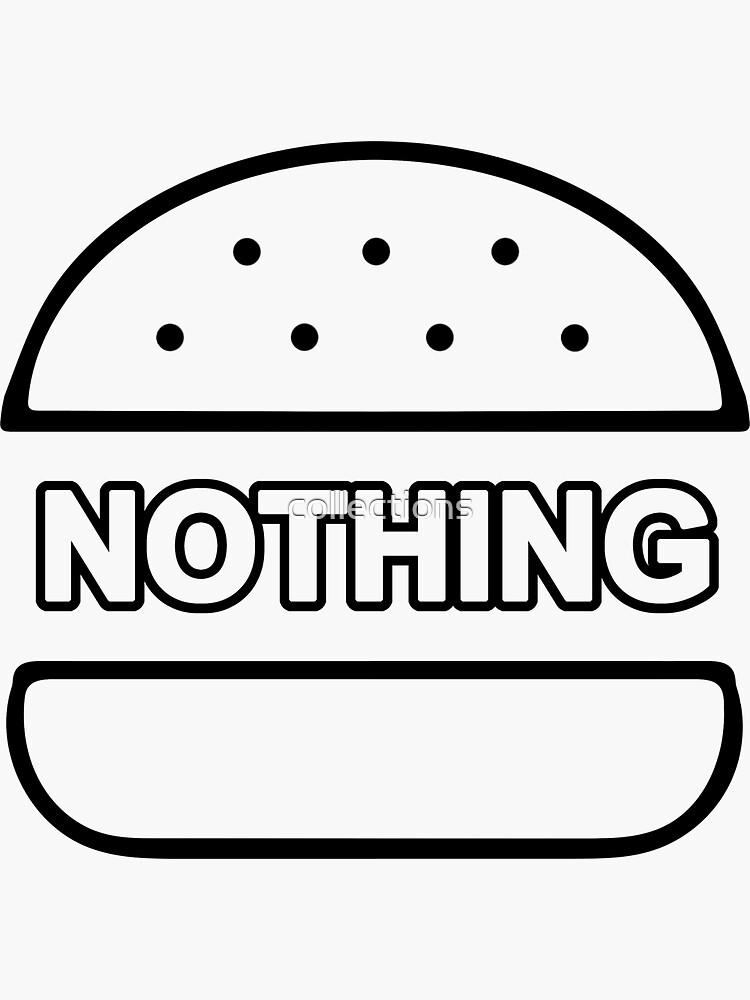 "Nothing burger meme" Sticker for Sale by collections | Redbubble