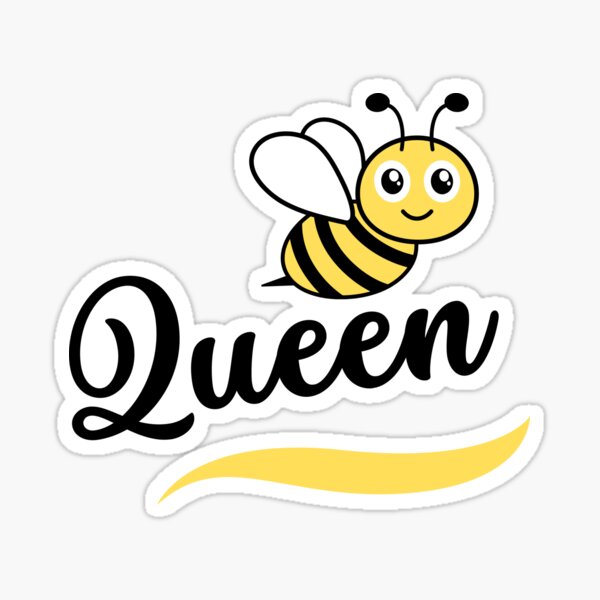 "Bee Queen- Be Queen - Bee Art Collection" Sticker for Sale by WebLady ...