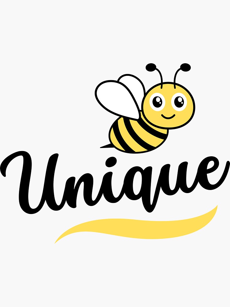 "Bee Unique- Be Unique - Bee Art Collection" Sticker for Sale by ...