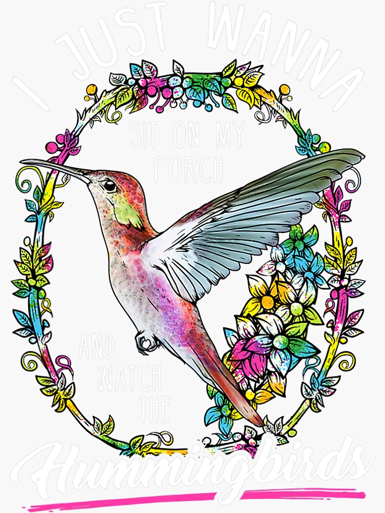 "Sit On My Porch And Watch The Hummingbirds Top" Sticker for Sale by ...