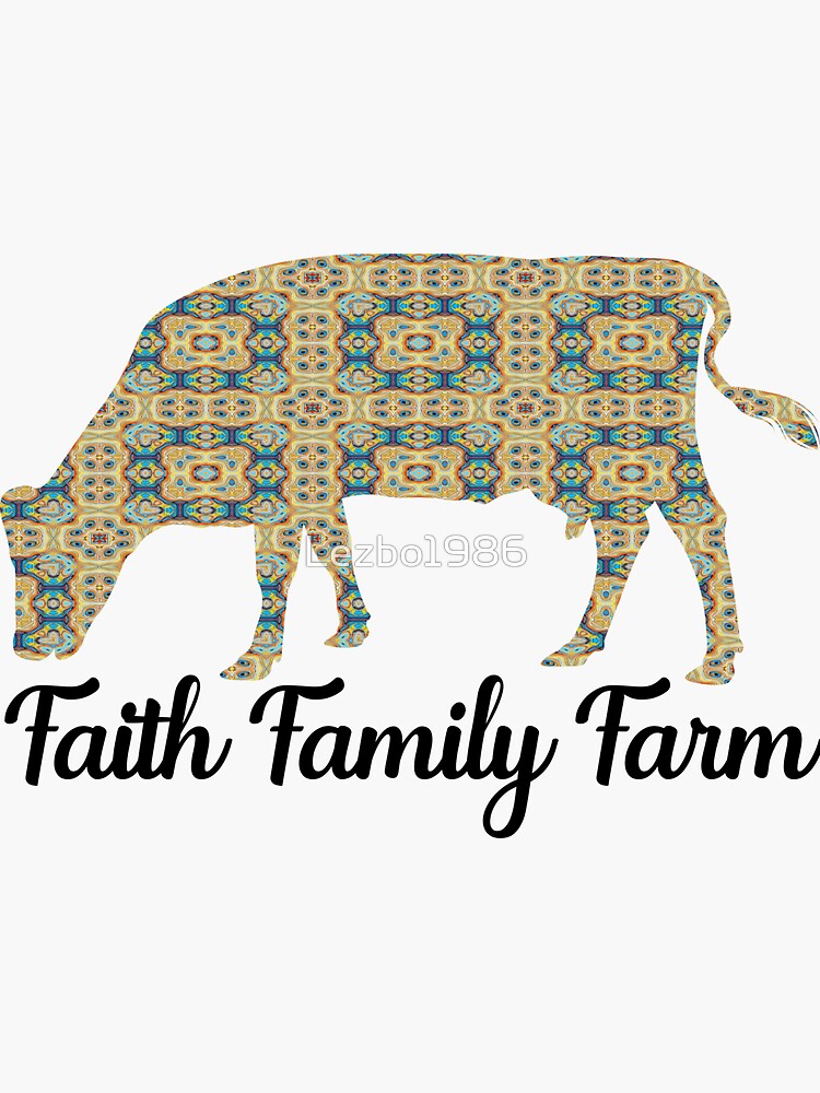 "Faith Family Farm" Sticker for Sale by Lezbo1986 | Redbubble