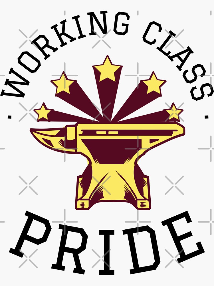 "Working Class Pride" Sticker for Sale by 7maDesign | Redbubble