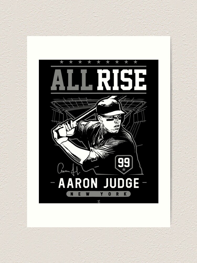 "Aaron Judge - All Rise !! - Apparel" Art Print for Sale by ...