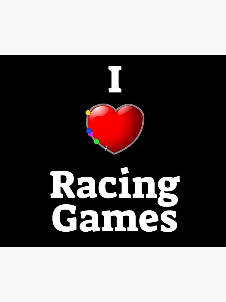 "a cool shirt for racing games lover . i love racing games" Poster for ...