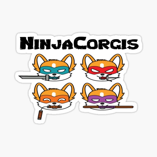 "Teenage Mutant Ninja Corgis" Sticker for Sale by KidCorgi | Redbubble