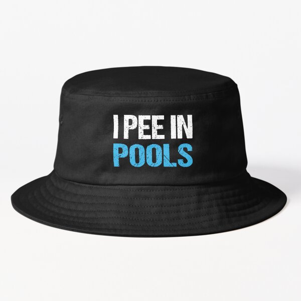 "I Pee In Pools" Bucket Hat for Sale by Chernobyle | Redbubble