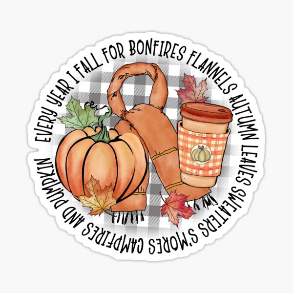 "Every Year I Fall, All the Fall things" Sticker for Sale by andieartco ...