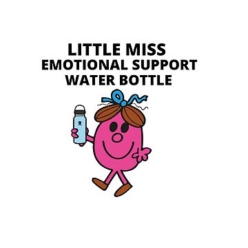 "little miss emotional support water bottle" Sticker for Sale by ...