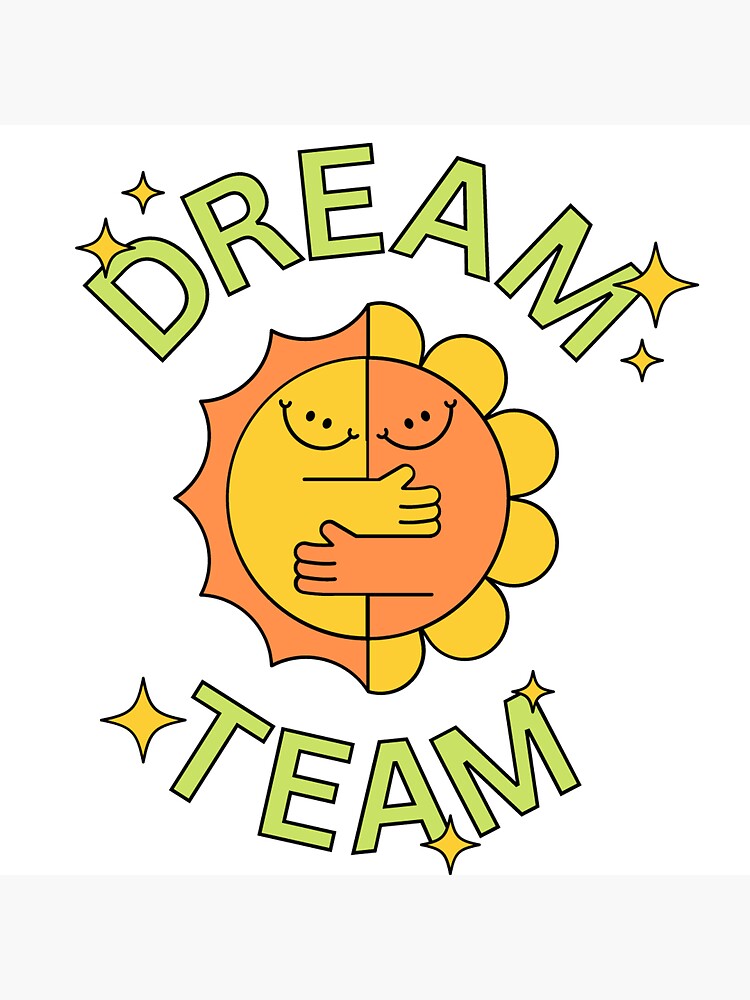 ""DREAM TEAM"" Sticker for Sale by jaammiiee | Redbubble
