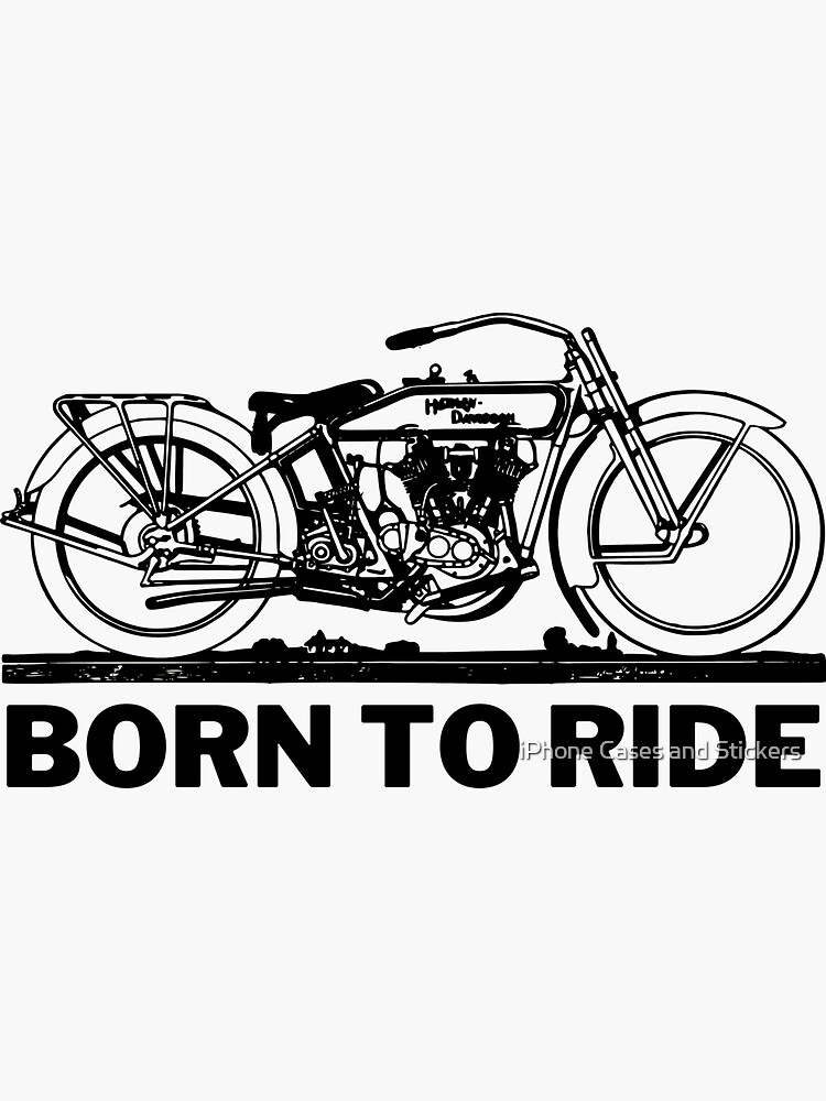 "MOTORCYCLE - BORN TO RIDE|BLACK" Sticker for Sale by victor-inacio ...