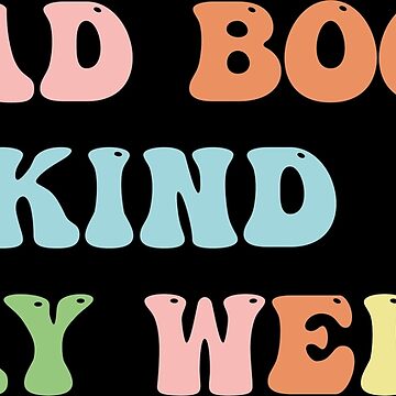 "Read Books Be Kind Stay Weird" Sticker for Sale by ElOuardi7 | Redbubble