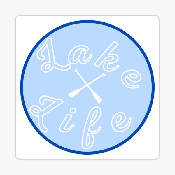 "Lake Life Sticker" Sticker for Sale by kidpix21 | Redbubble