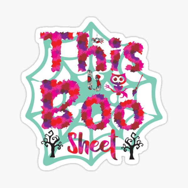 "This-is-boo-sheet" Sticker for Sale by OrlandoJacobs | Redbubble