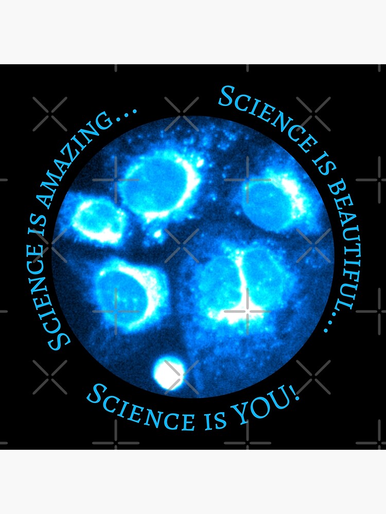 "Science is Amazing...Science is Beautiful...Science is YOU! Circular ...