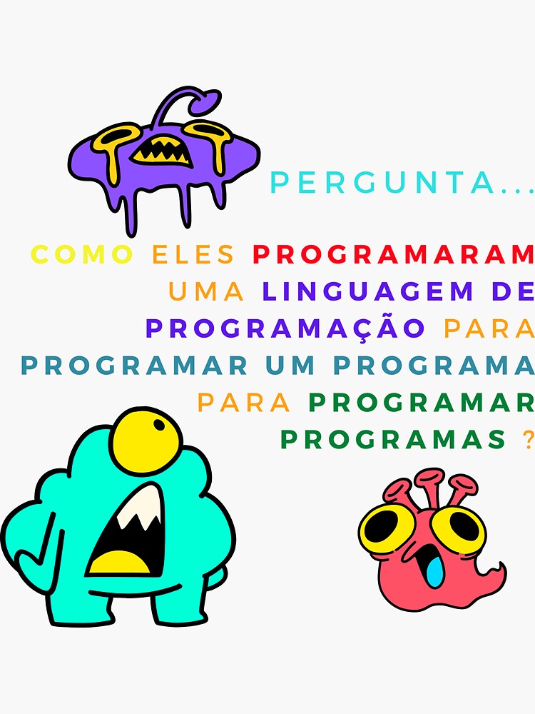 Pegatina «como eles programaram uma linguagem de programação para ...