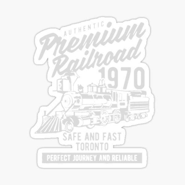 "authentic premium railroad" Sticker for Sale by VicenteDcry | Redbubble