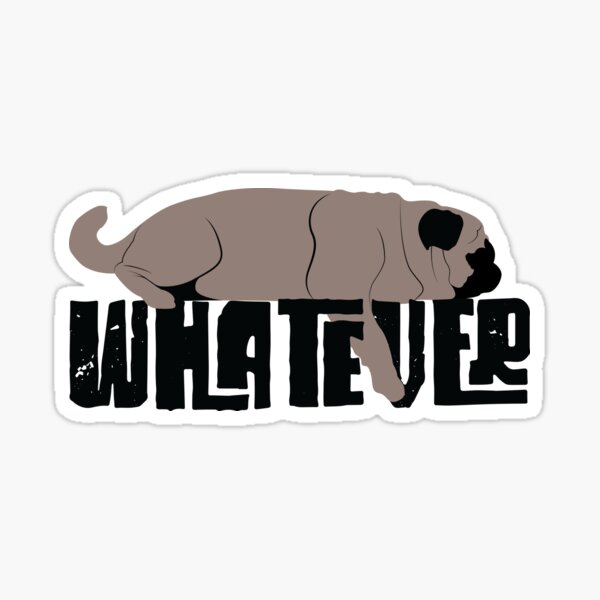"Whatever" Sticker for Sale by Joshenaniganss | Redbubble
