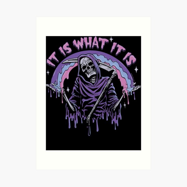 "Death It Is What It Is Pastel Goth Grim Reaper Drip" Art Print for ...