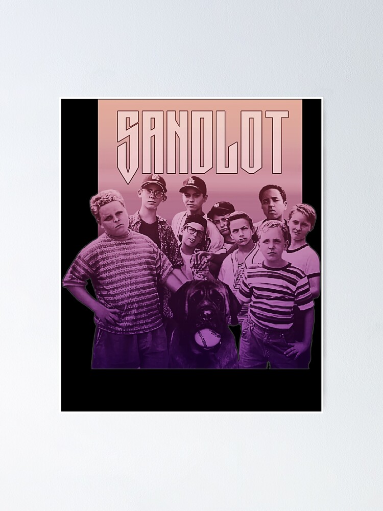 "Sandlot Sandlot Sandlott" Poster for Sale by luhersalazar | Redbubble