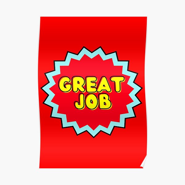 "Great Job Funny Cute Teacher Parent Reward Motivational" Poster for ...