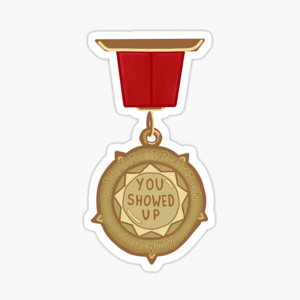 "Participation Award" Sticker for Sale by MoreThanADrop | Redbubble