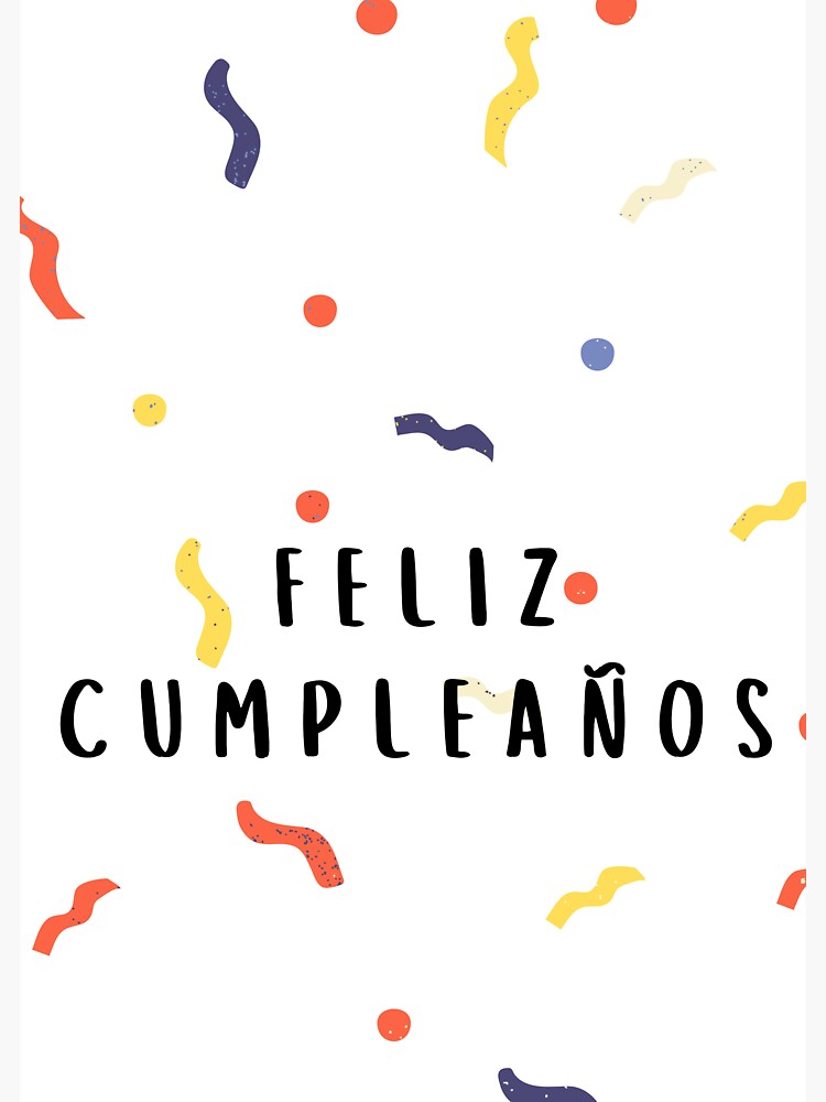 "Feliz cumpleaños (happy birthday in Spanish) (tarjeta de cumpleaños ...
