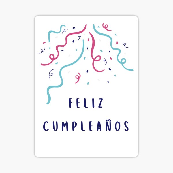 "Feliz cumpleaños (happy birthday in Spanish) (tarjeta de cumpleaños ...
